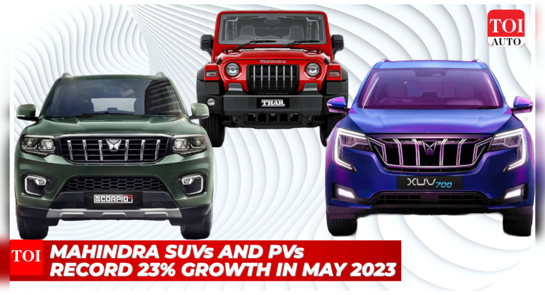 Thar, XUV700 and Scorpio-N drive Mahindra SUV division to 23% growth in May 2023: Details ...