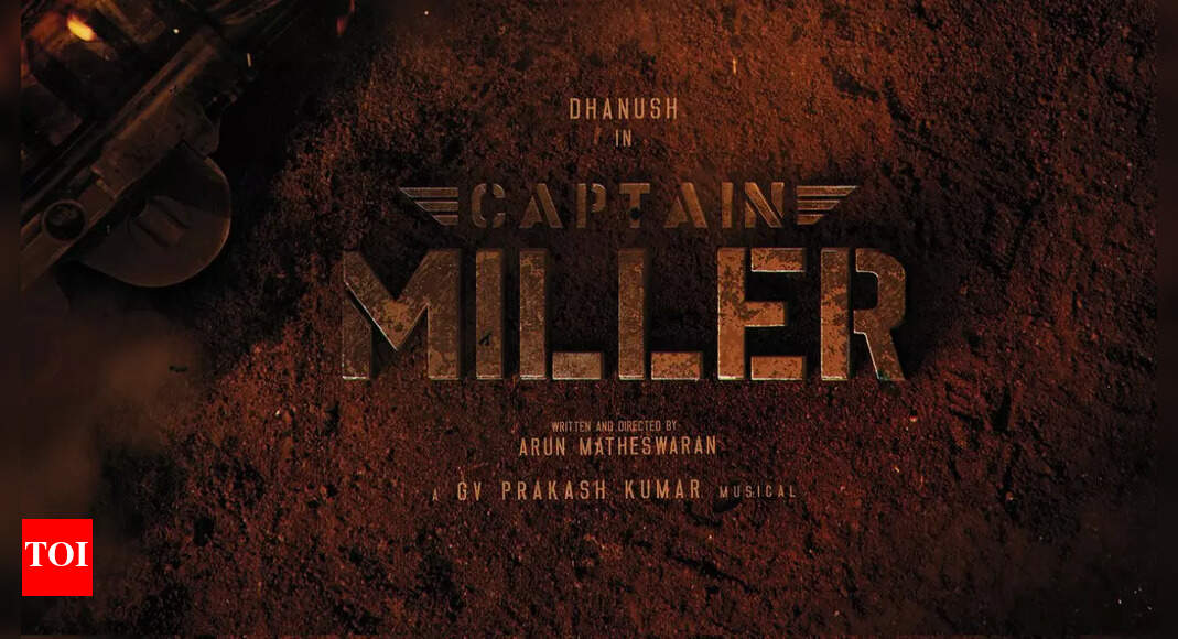 First look of Dhanush's 'Captain Miller' on THIS date | Tamil Movie ...