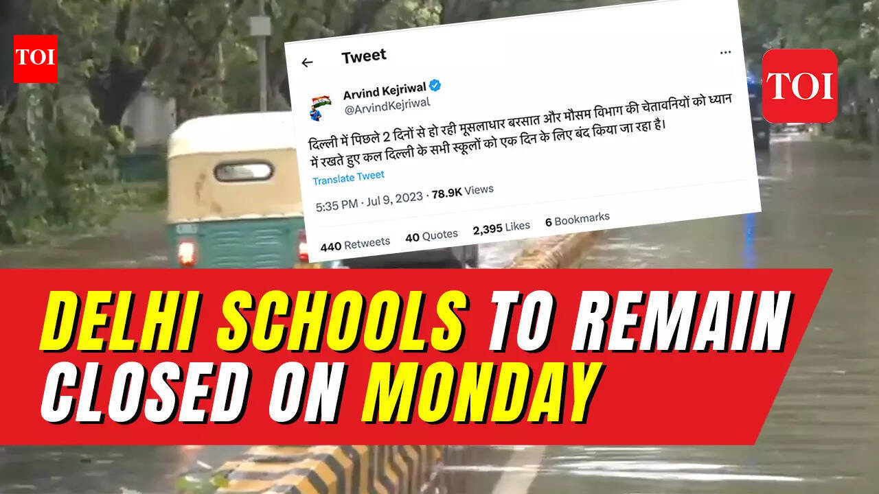 Delhi rains: Schools in National Capital to remain closed on July 10 ...