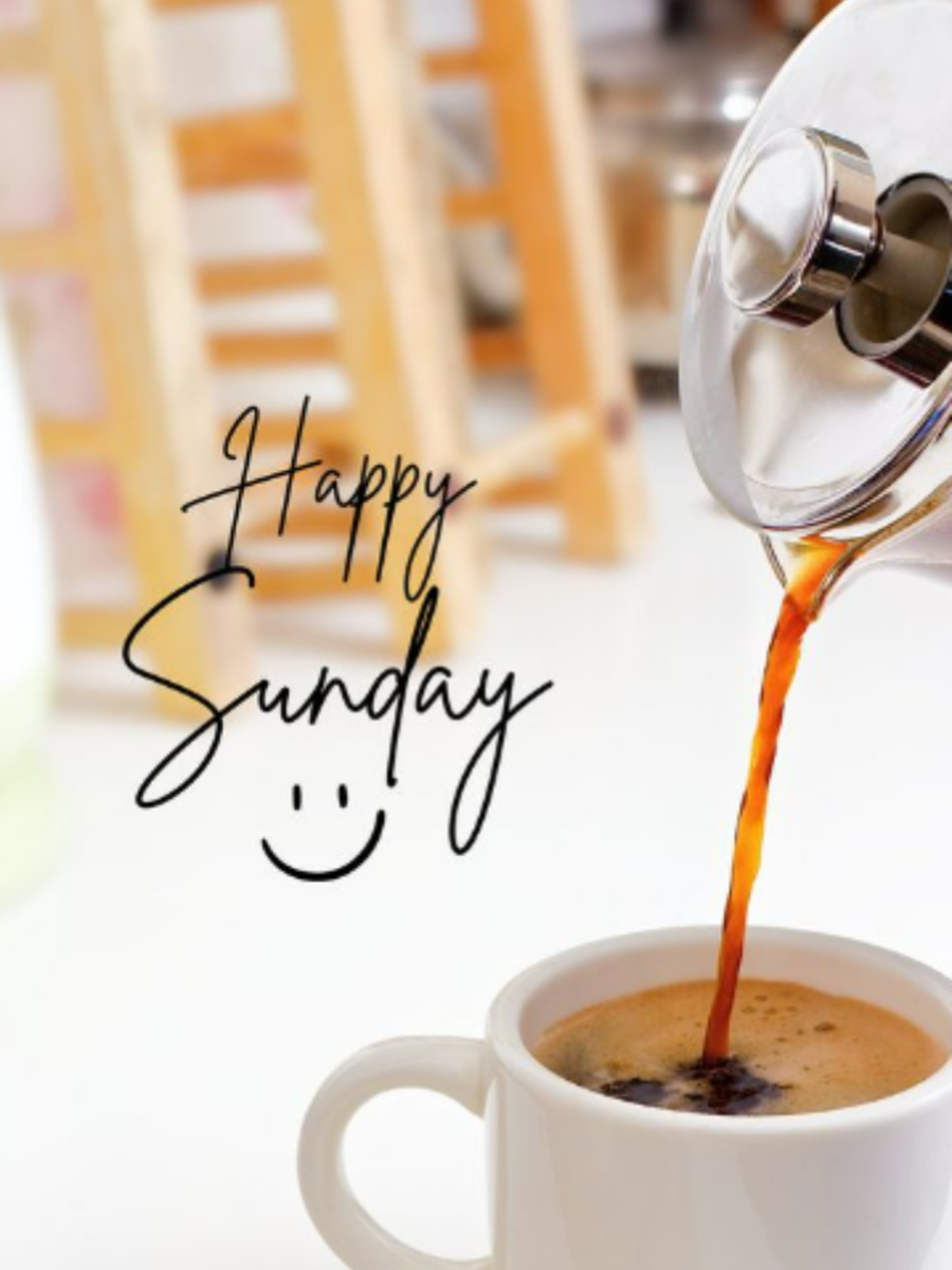 Good Morning Sunday Images And Quotes To Brighten Your Day | Times Now