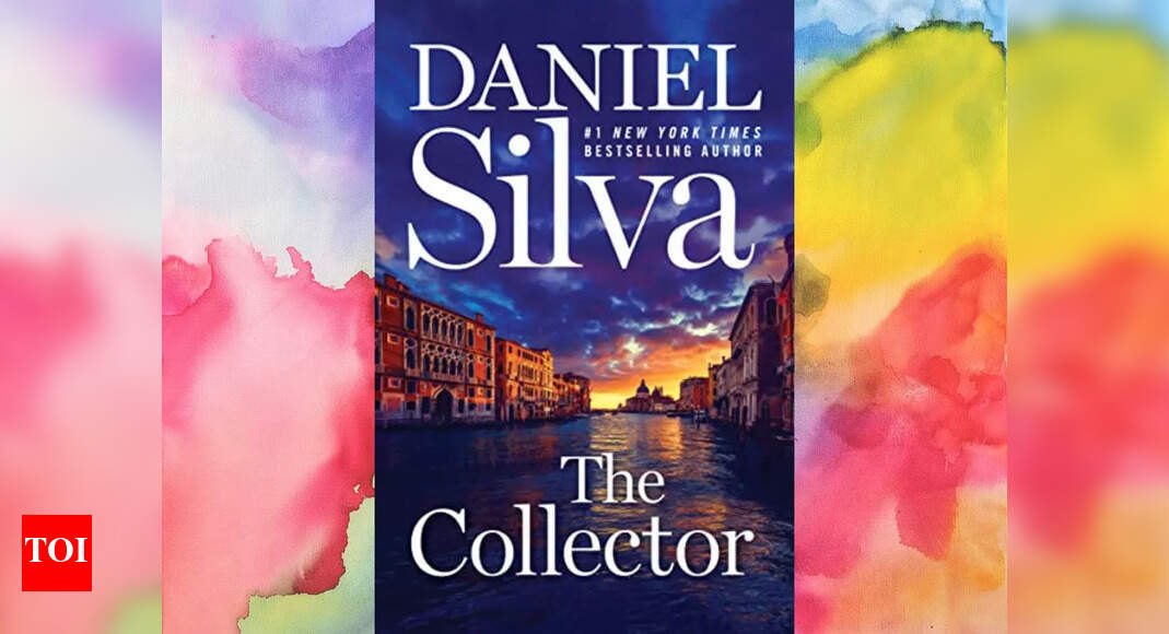 Micro review: 'The Collector' by Daniel Silva - Times of India
