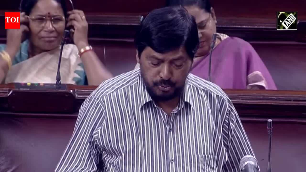 ramdas athawale: Ramdas Athawale makes Rajya Sabha MPs burst into ...