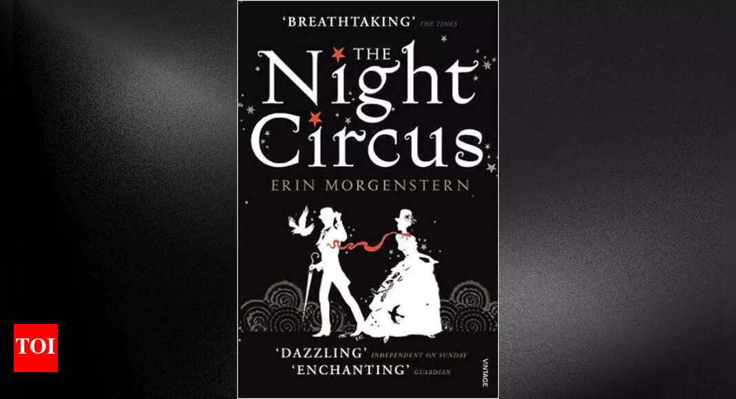 'The Night Circus' by Erin Morgenstern: Enchanting world unfolds ...