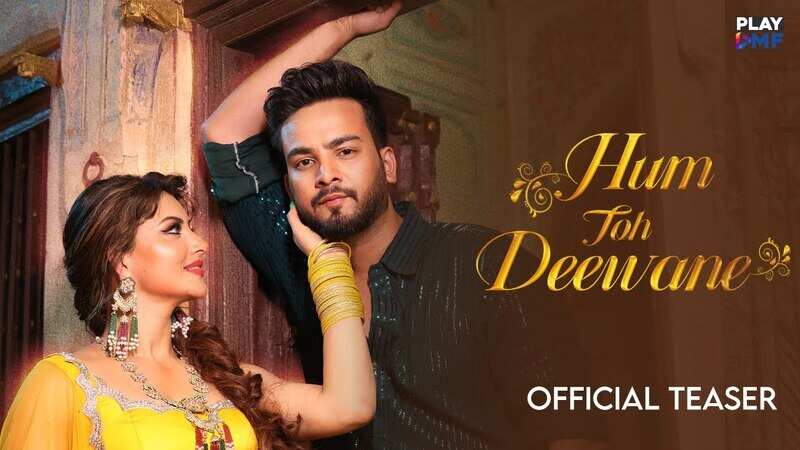 Enjoy The New Hindi Music Video For Hum Toh Deewane (Song Teaser) By ...