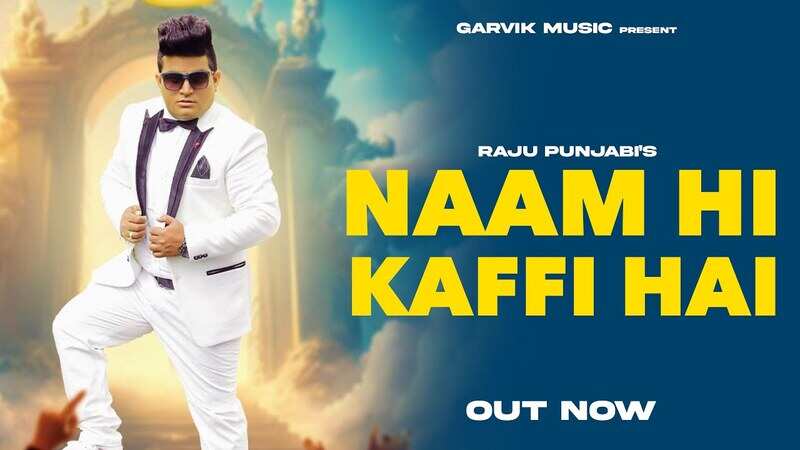Enjoy The New Haryanvi Music Video For Naam Hi Kaffi Hai By Raju Punjabi