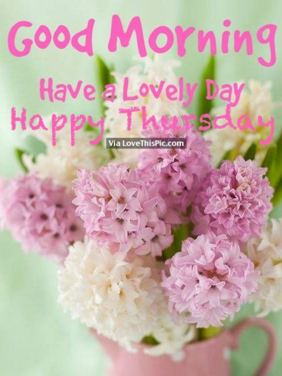 Happy Thursday! 7 Positive Good Morning Greetings, Messages, Images ...