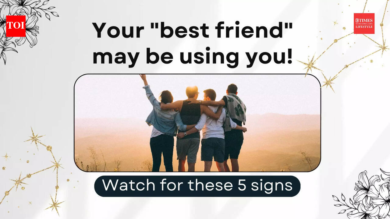signs: Your "best friend" may be using you! Watch for these 5 signs