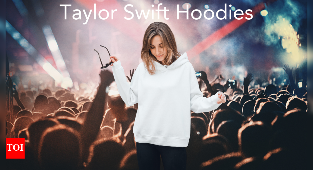 Taylor Swift Hoodies: Taylor Swift Hoodies: Our Top Picks | - The Times ...