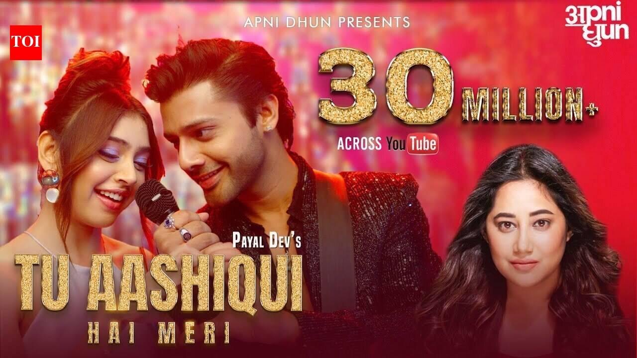 Watch The Latest Hindi Music Video For Tu Aashiqui Hai Meri By Payal ...