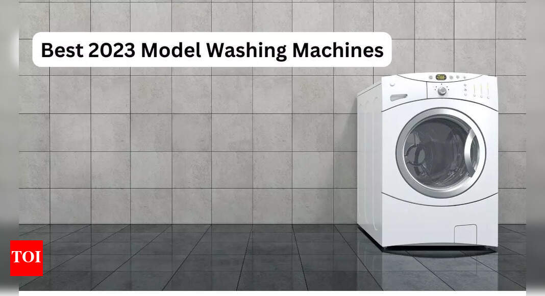 Washing Machines Of 2023: Latest Models With Modern Features | - The ...