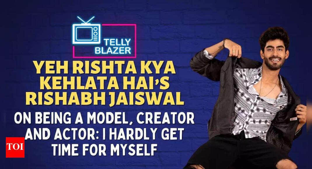 Exclusive – Yeh Rishta Kya Kehlata Hai’s Rishabh Jaiswal on his journey in showbiz: Ever since I ...