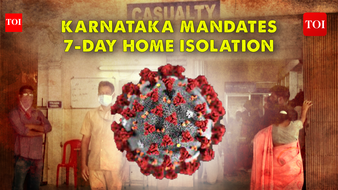 Karnataka reinstates home quarantine for those who test COVID positive ...