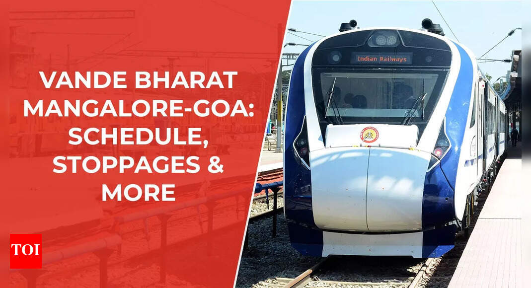 Mangaluru-Madgaon Goa Vande Bharat Express: Check schedule, stoppages, ticket price of new train ...