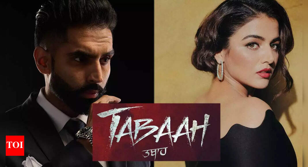 Tabaah: Parmish Verma and Wamiqa Gabbi starrer to release on May 3 ...