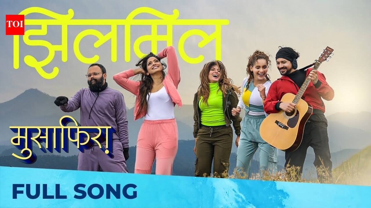 Musafiraa | Song - Jhilmil