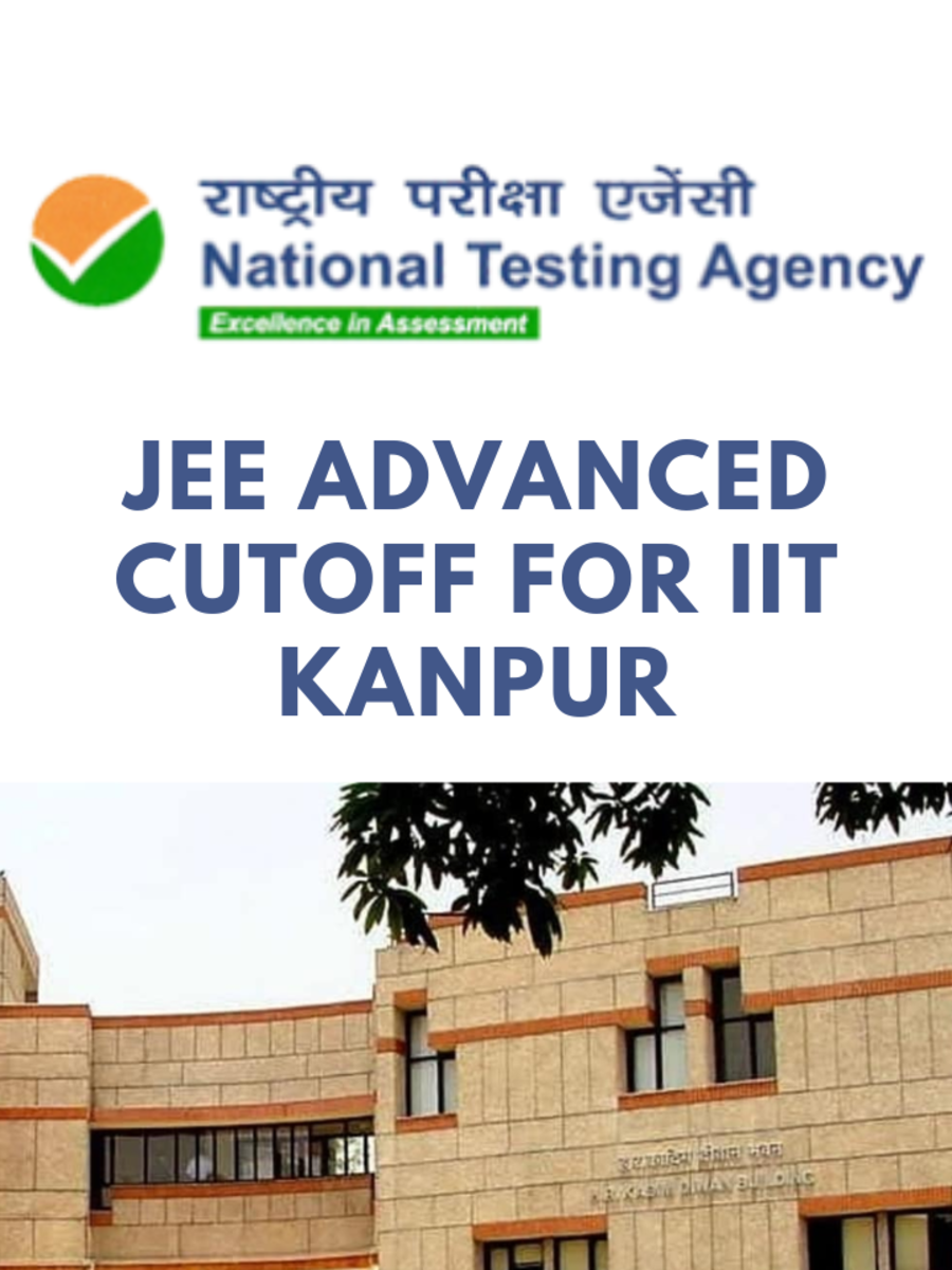 JEE Advanced Cutoff for IIT | JEE Advanced Previous Year Cut Offs for IIT Kanpur | Times Now