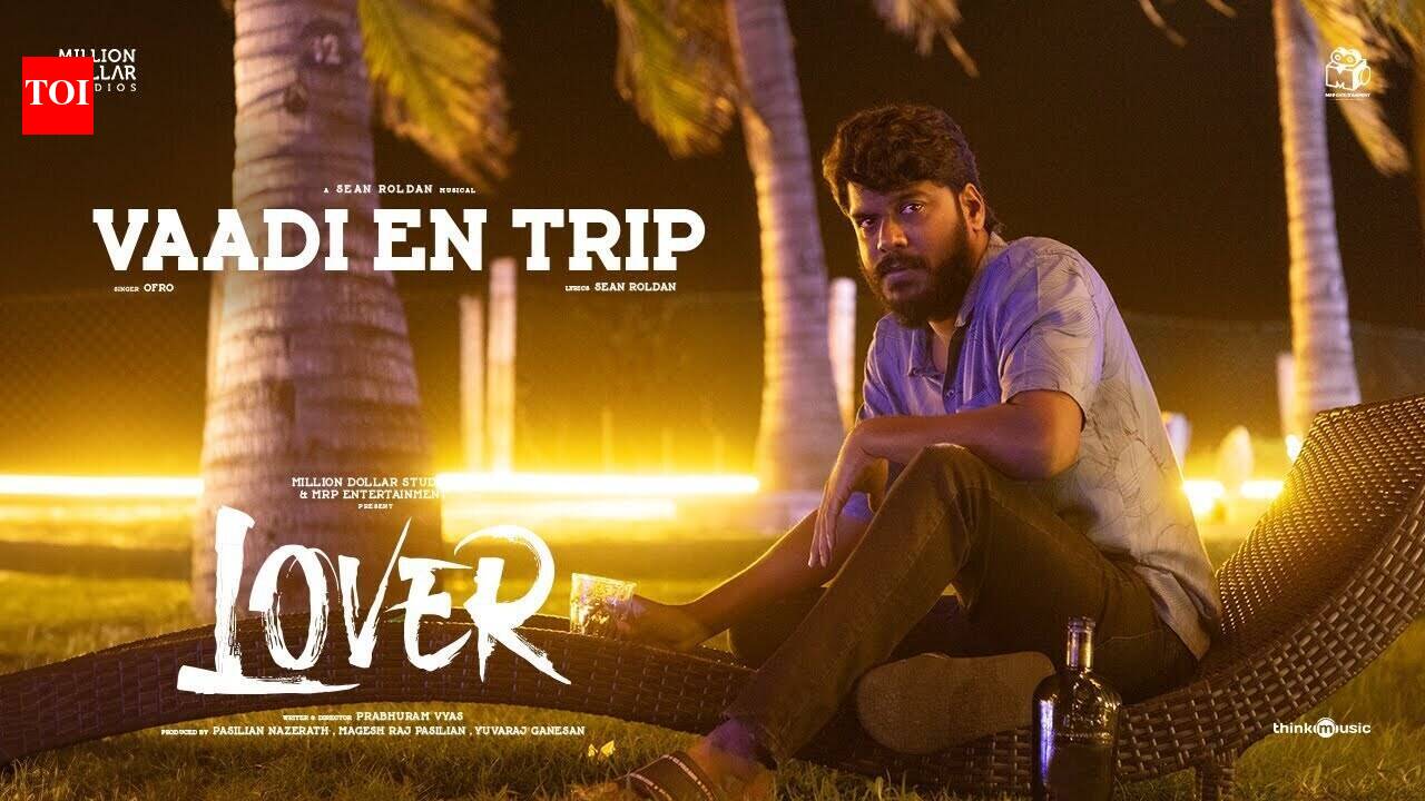 Lover | Song - Vaadi En Trip