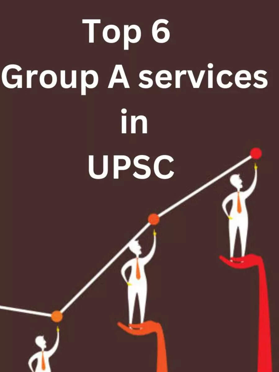 Top 6 Group A services in UPSC | Times Now