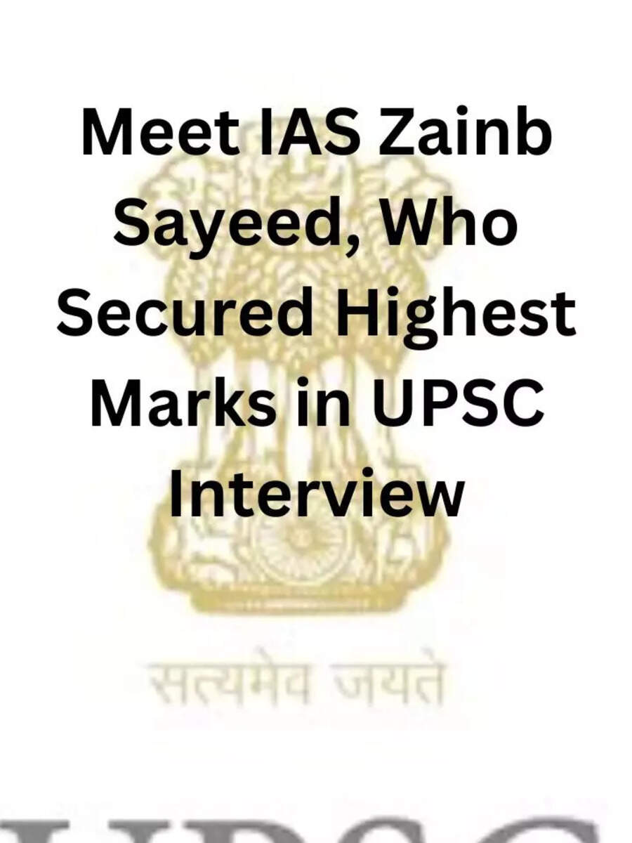 Meet IAS Zainab Sayeed, Who Secured Highest Marks in UPSC Interview ...