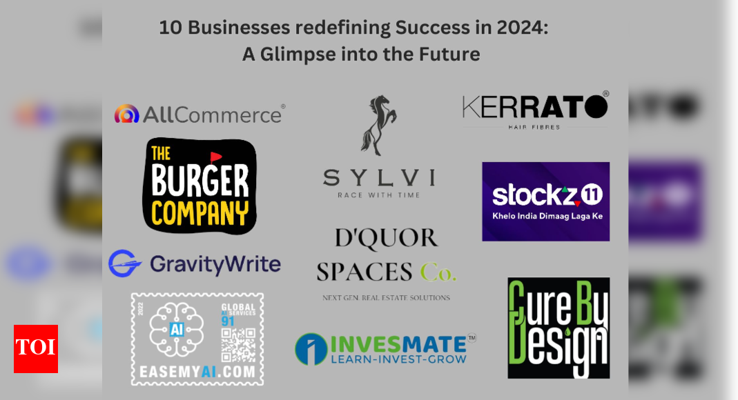 10 Businesses Redefining Success in 2024: A Glimpse into the Future ...