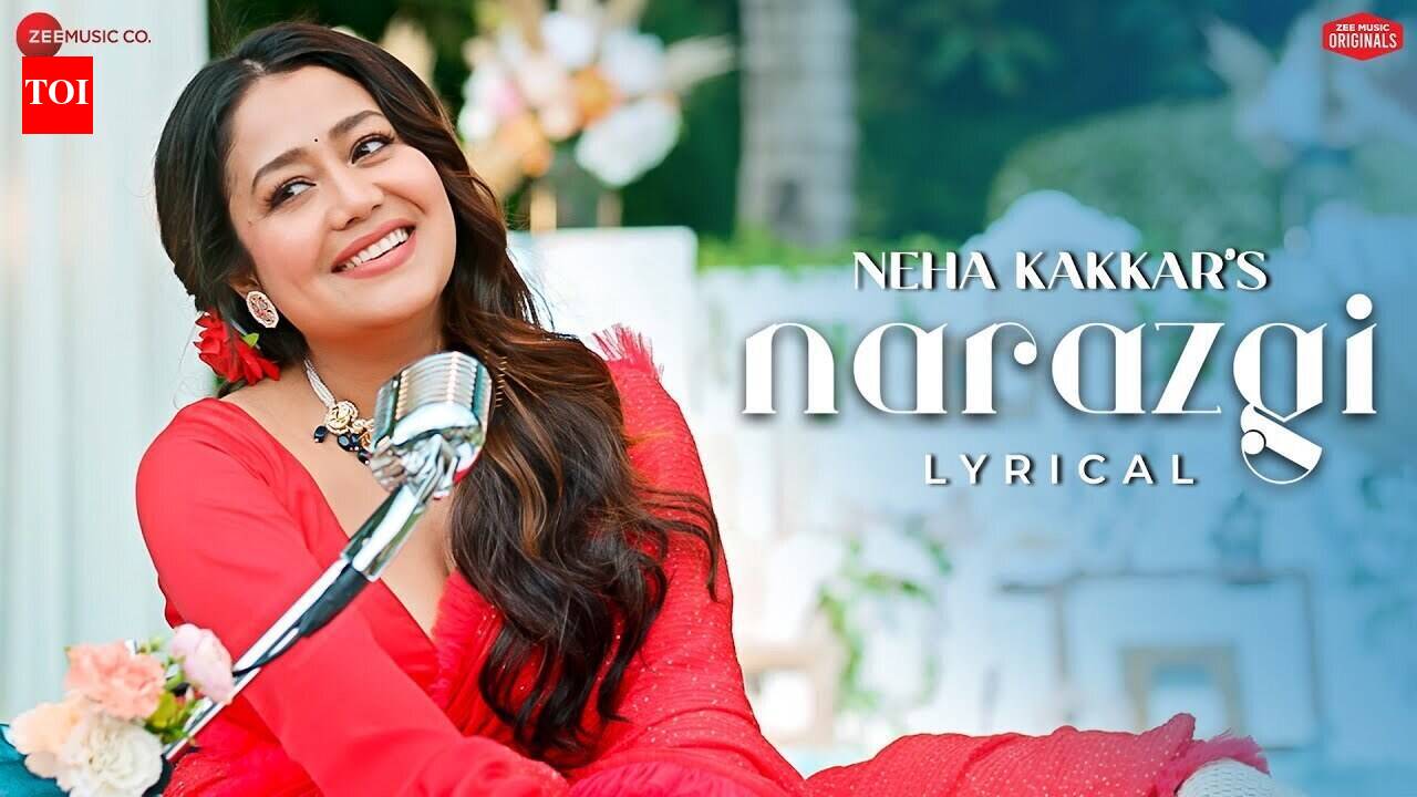 Dive Into The Latest Hindi Lyrical Music Video Of Narazgi Sung By Neha ...