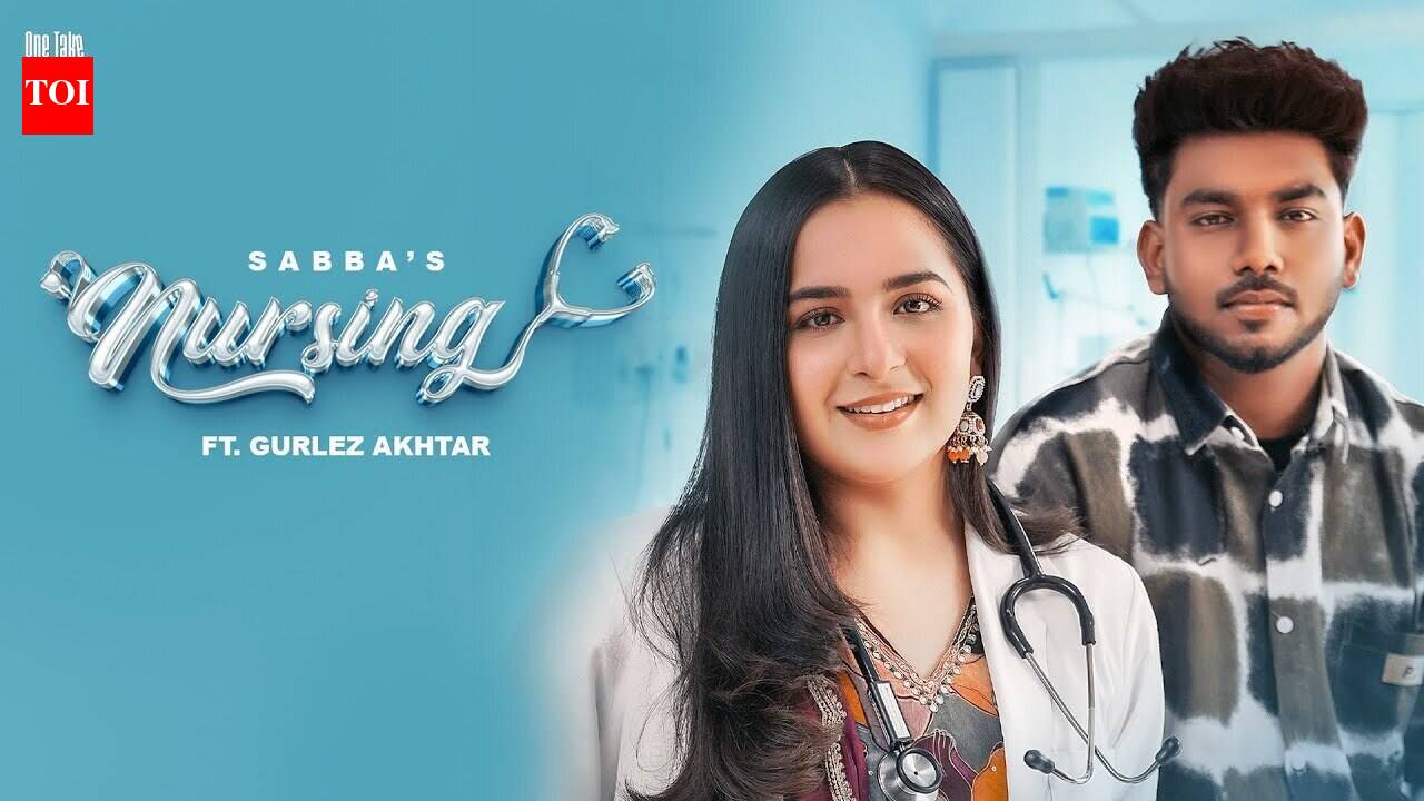 Check Out The Music Video Of The Latest Punjabi Song Nursing Sung By Sabba
