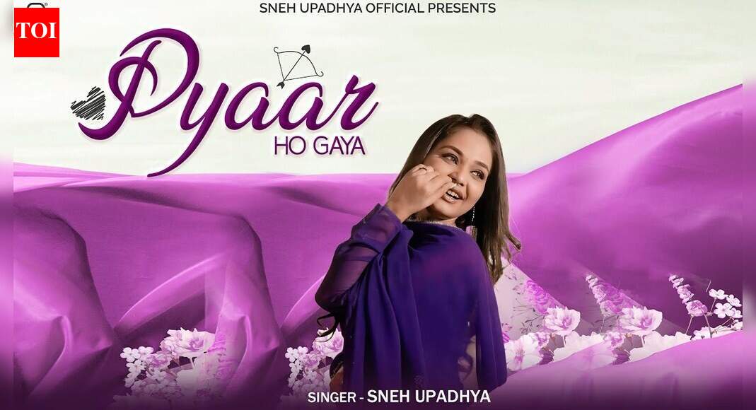 Experience The New Hindi Music Video For Pyaar Ho Gaya By Sneh Upadhya