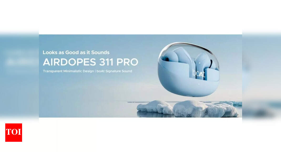Boat Airdopes 311 Pro TWS with transparent design launched, priced at ...