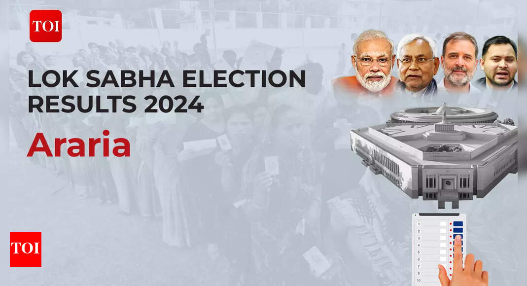 Araria election results 2024 live updates: BJP's Pradeep Kumar Singh ...