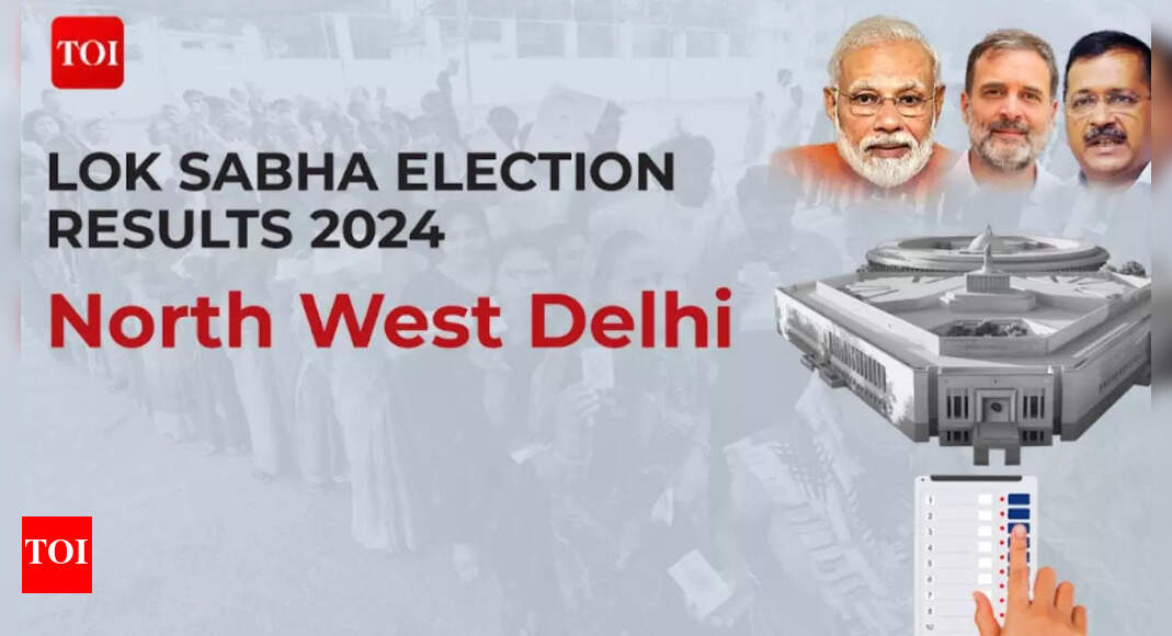 North West Delhi (SC) election results 2024 live updates: BJP's ...