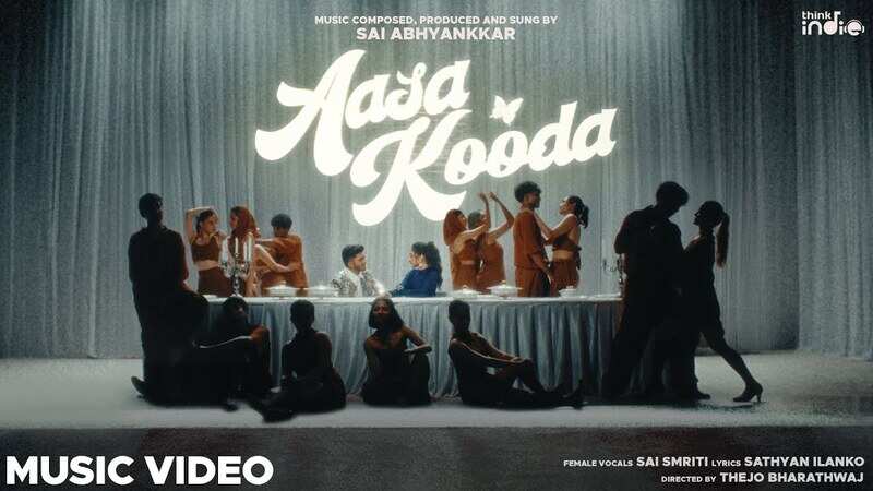 Experience The New Tamil Music Video For 'Aasa Kooda' By Sai Abhyankkar ...