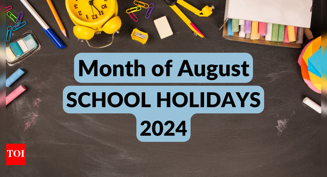 School Holidays list August 2024: Schools to remain closed on these ...