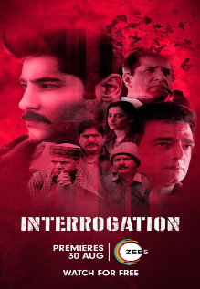 Interrogation Movie 2024 | Review, Cast, Trailer, Posters, Watch Online at ZEE5, News & Videos ...