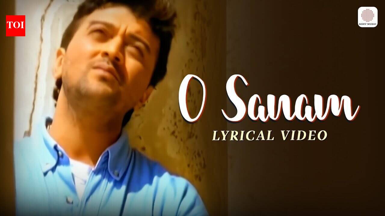 Experience The New Hindi lyrical Video For O Sanam By Lucky Ali