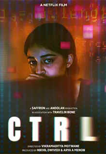 CTRL Movie 2024 | Review, Cast, Trailer, Posters, Watch Online at ...
