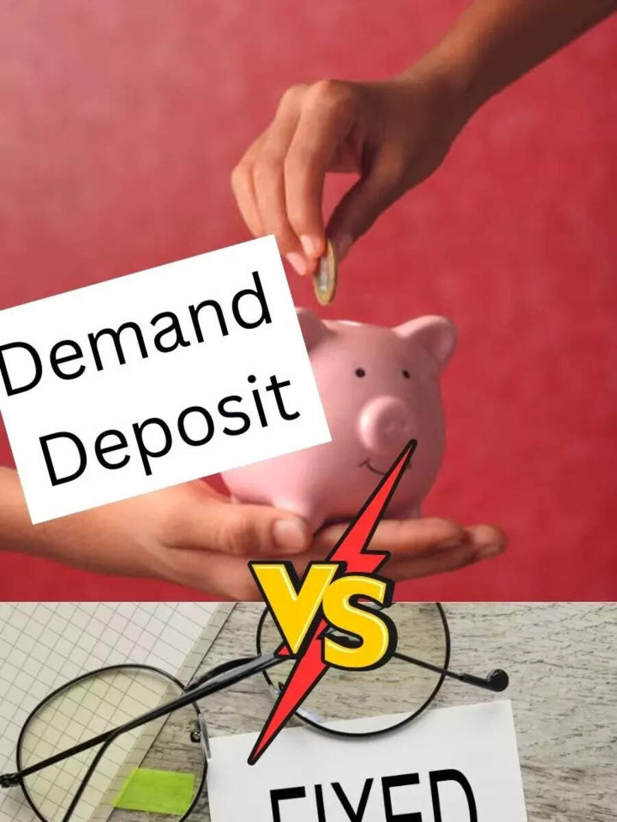 Demand Deposit vs Fixed Deposit: आप जानते हैं दोनों का फर्क | ET Now ...