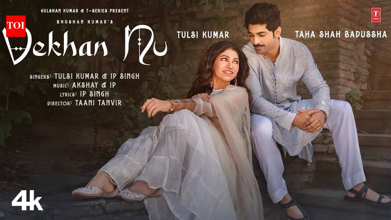 Experience The New Hindi Music Video Vekhan Nu By Tulsi Kumar and IP Singh