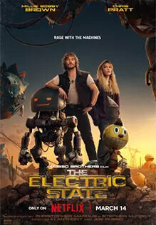The Electric State Movie 2025 | Review, Cast, Trailer, Posters, Watch ...