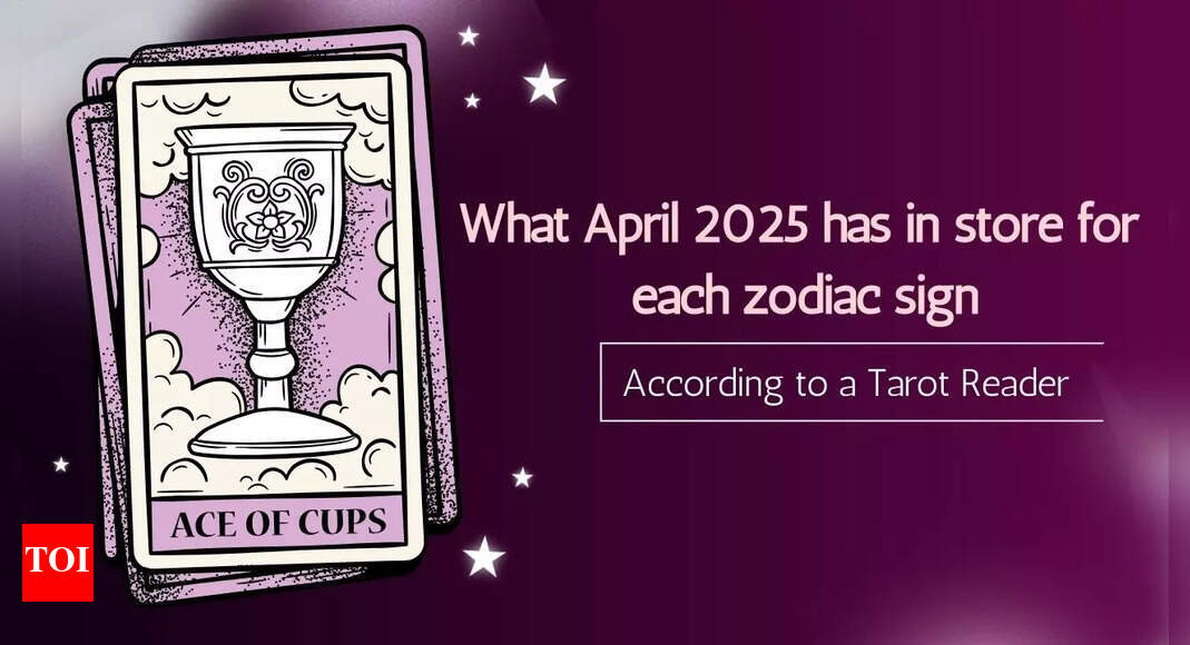 What April 2025 has in store for each zodiac sign; According to a Tarot ...