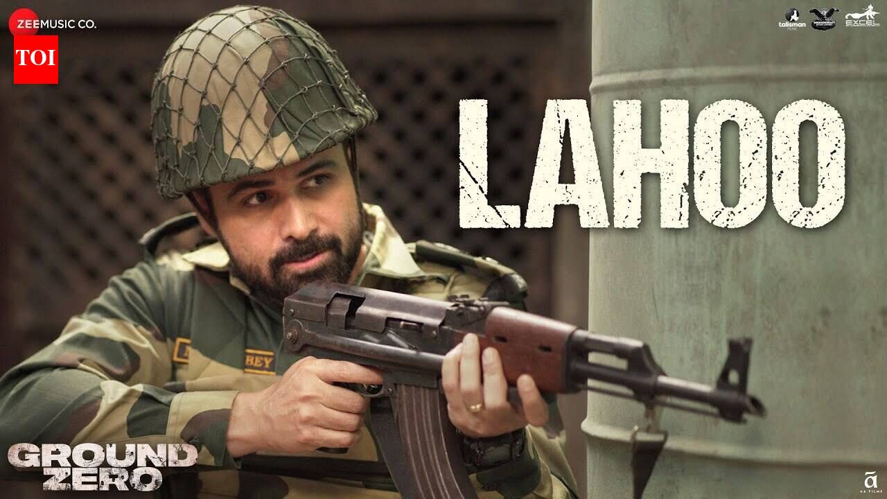 Ground Zero | Song - Lahoo