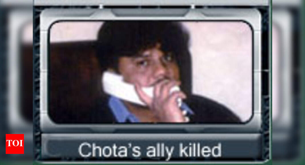 Police kill Chota Rajan aid - Times of India