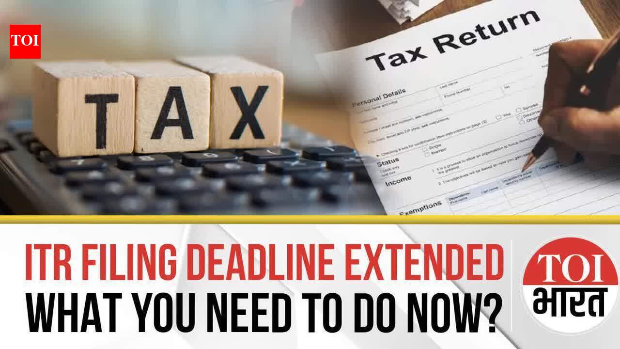 ITR Filing Deadline Extended: Why It Happened And What To Do Now ...