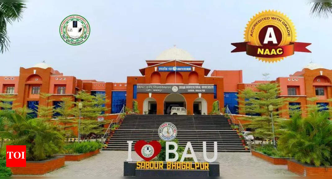 BAU-Sabour gets NAAC Grade ‘A’ certification | Patna News - Times of India