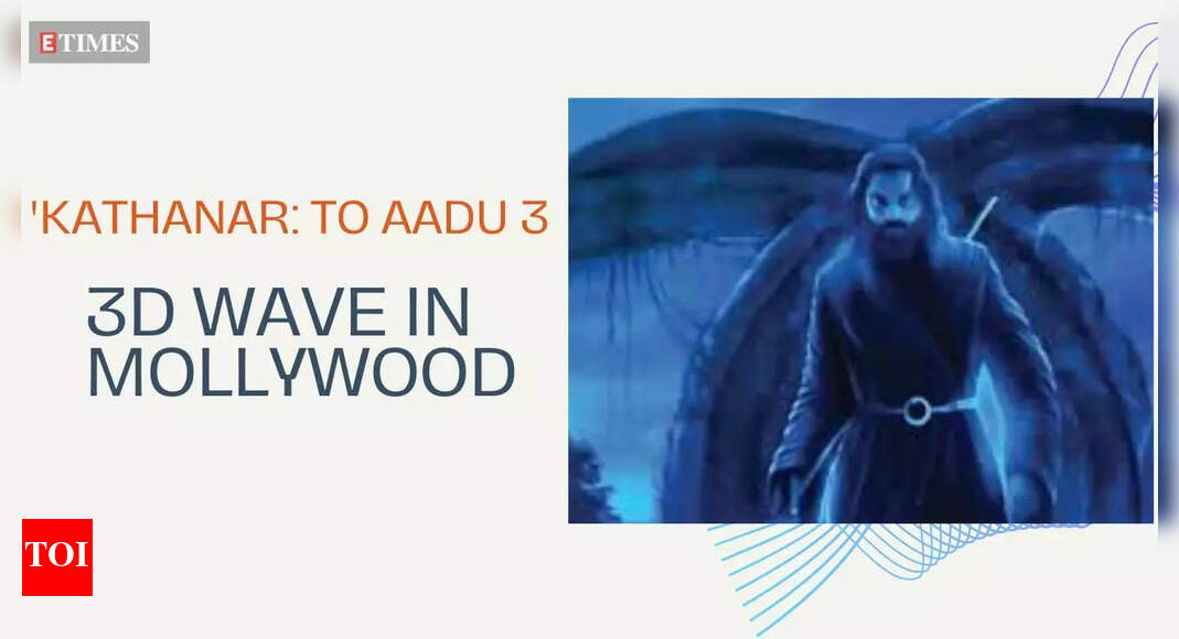'Kathanar The Wild Sorcerer': to Aadu 3': 3D Wave in Mollywood ...