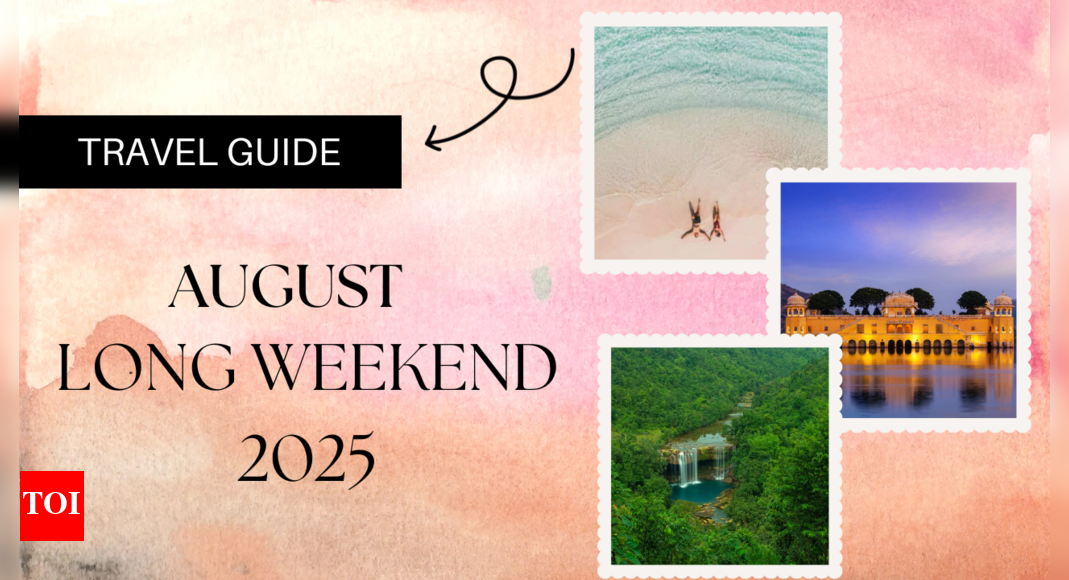 August Long Weekend 2025: Best August Long Weekend Getaways in India ...