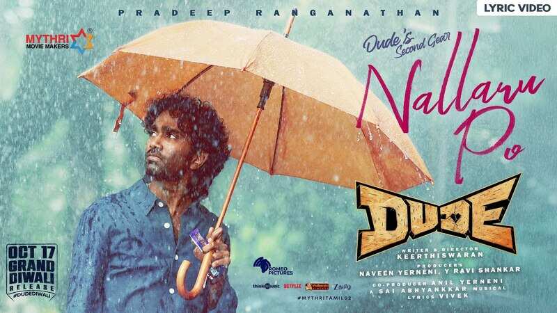 Dude | Tamil Song - Nallaru Po