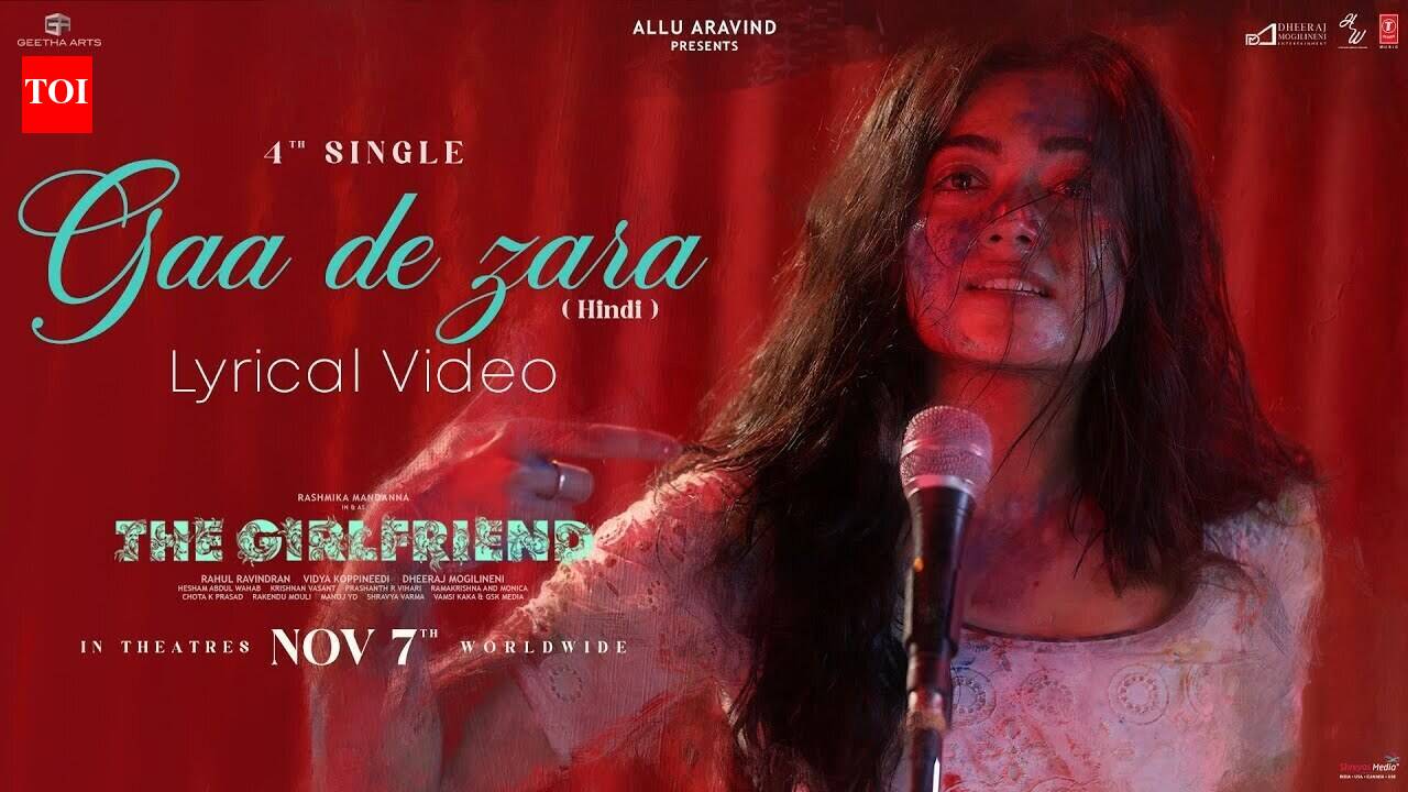 The Girlfriend | Song- Gaa De Zara (Lyrical Video)