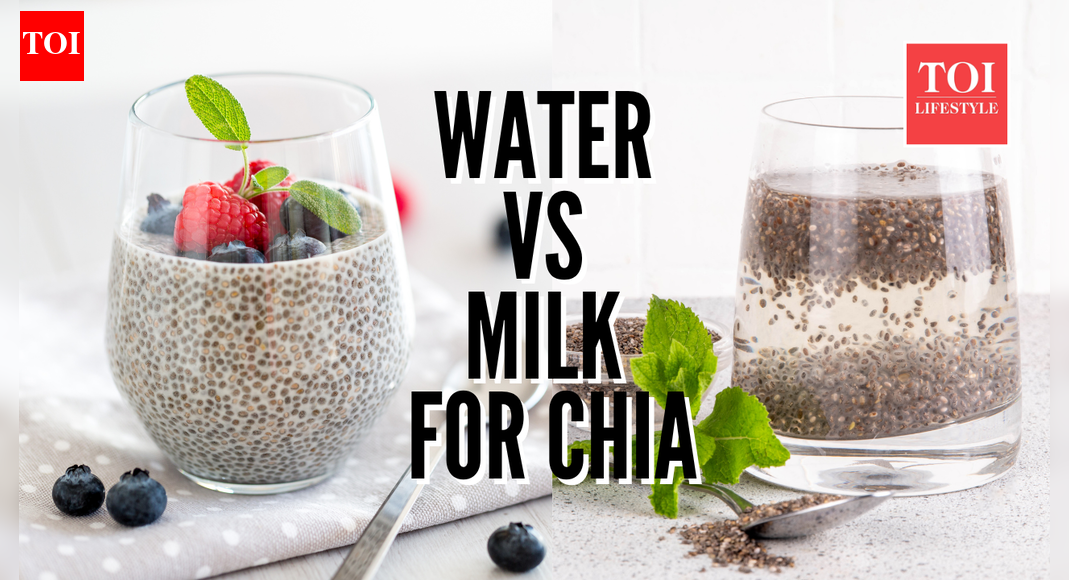 Chia seeds in water vs chia seeds in milk: Which is more beneficial for ...