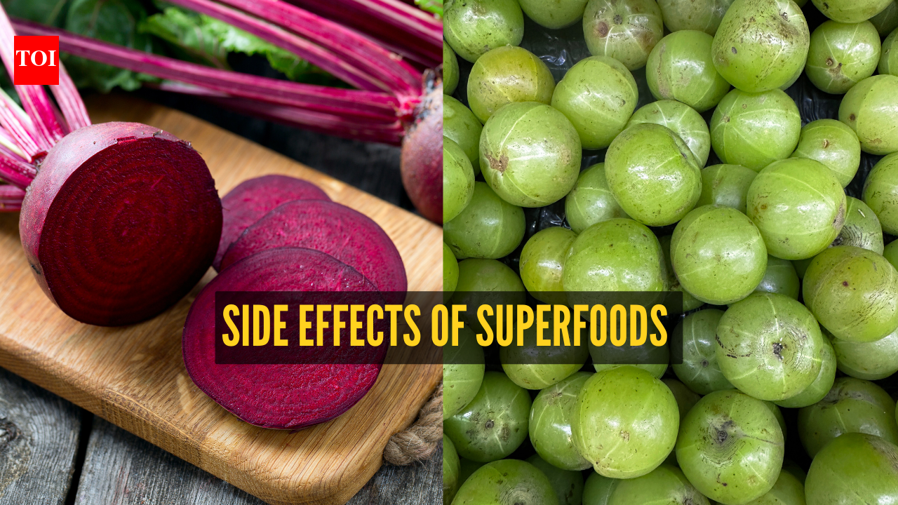 From Beetroot to Amla: Side effects of superfoods and the right way to ...