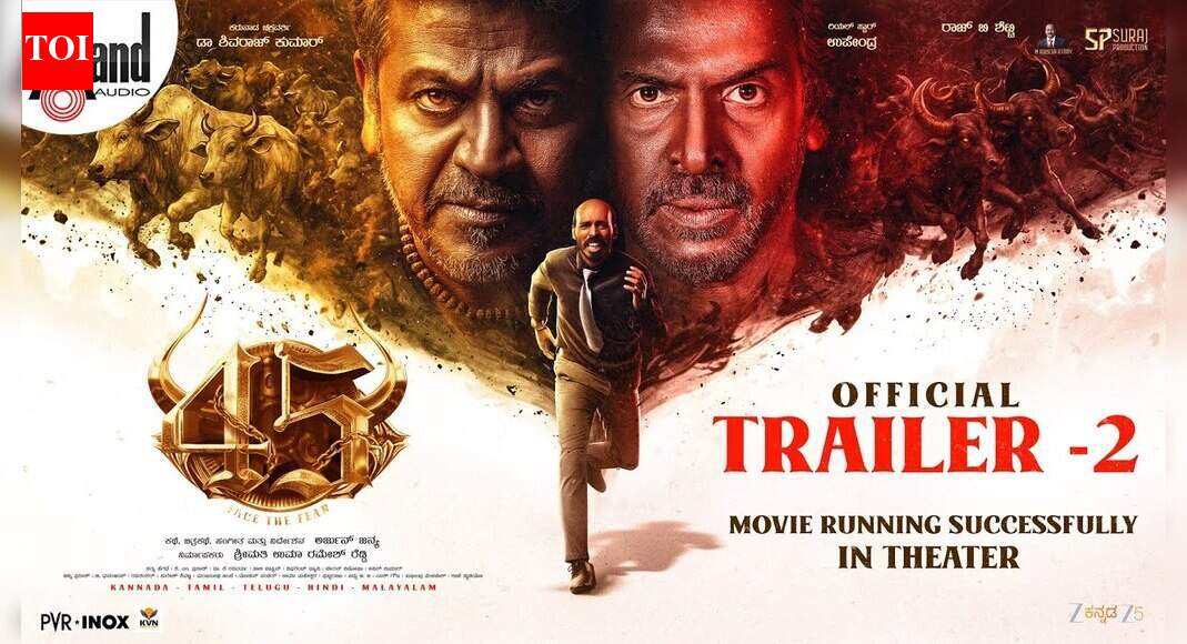 45 - Official Kannada Trailer